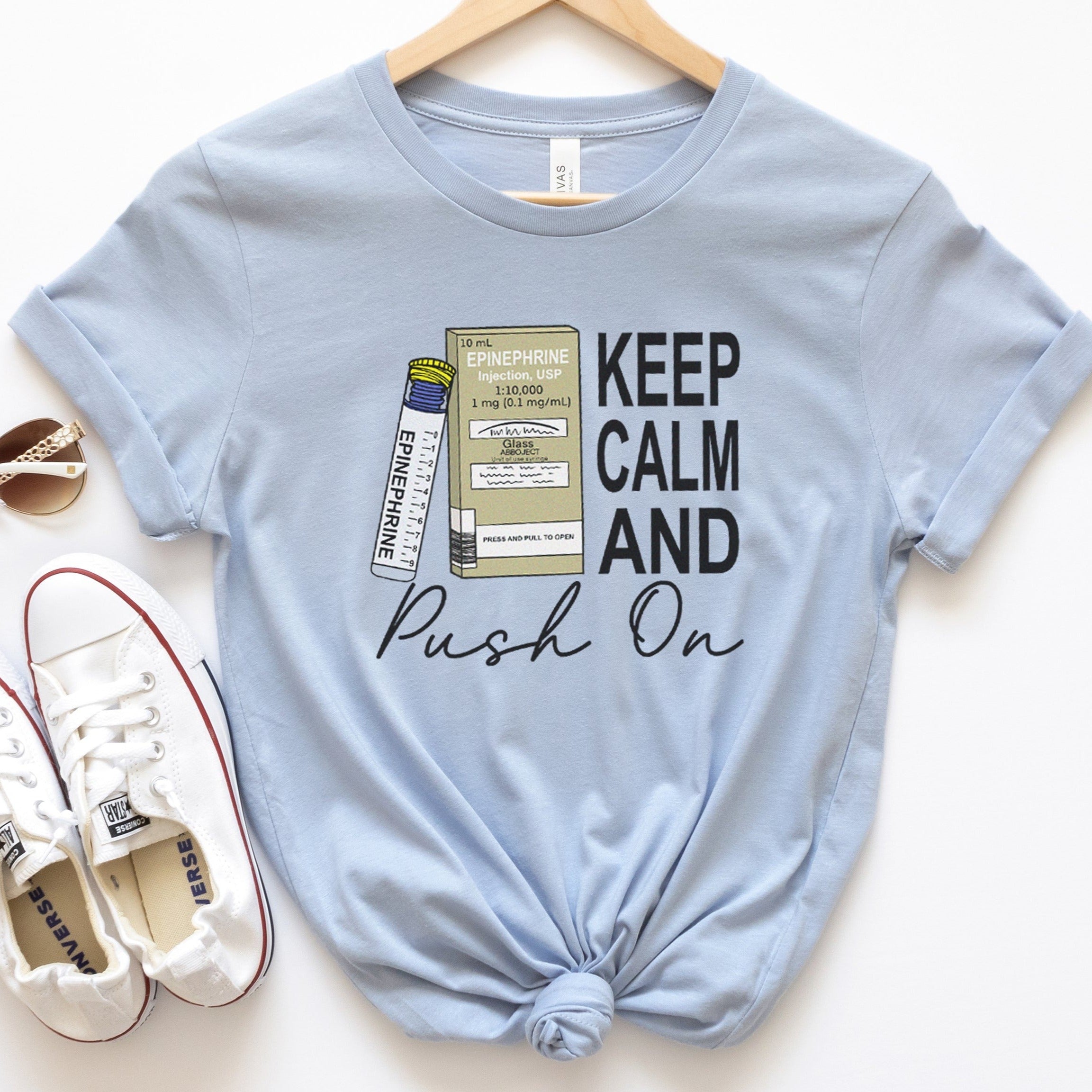 Keep Calm and Push On Epi T-Shirt – Shift Drip Co.
