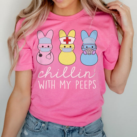 Chillin with my Healthcare Peeps T-Shirt – Shift Drip Co.