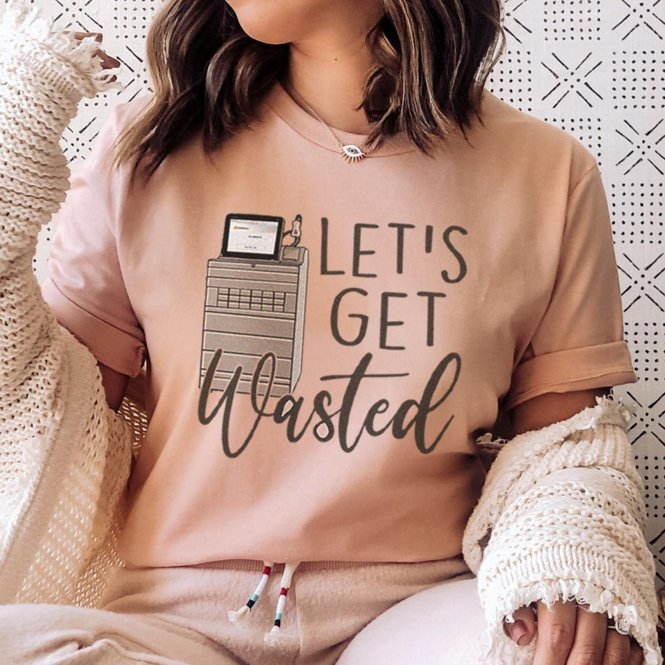 Let's Get Wasted Pyxis T-shirt – Shift Drip Co.